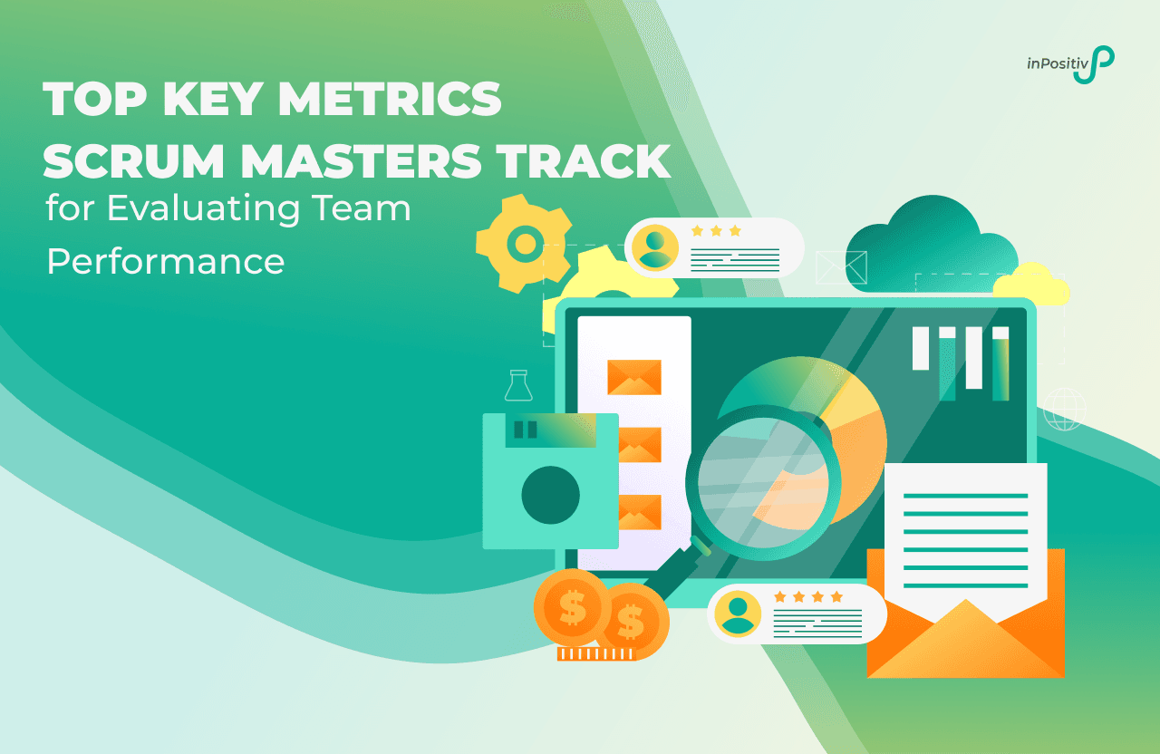 inPositiv | Key KPI Metrics for Scrum | Improve Team Performance